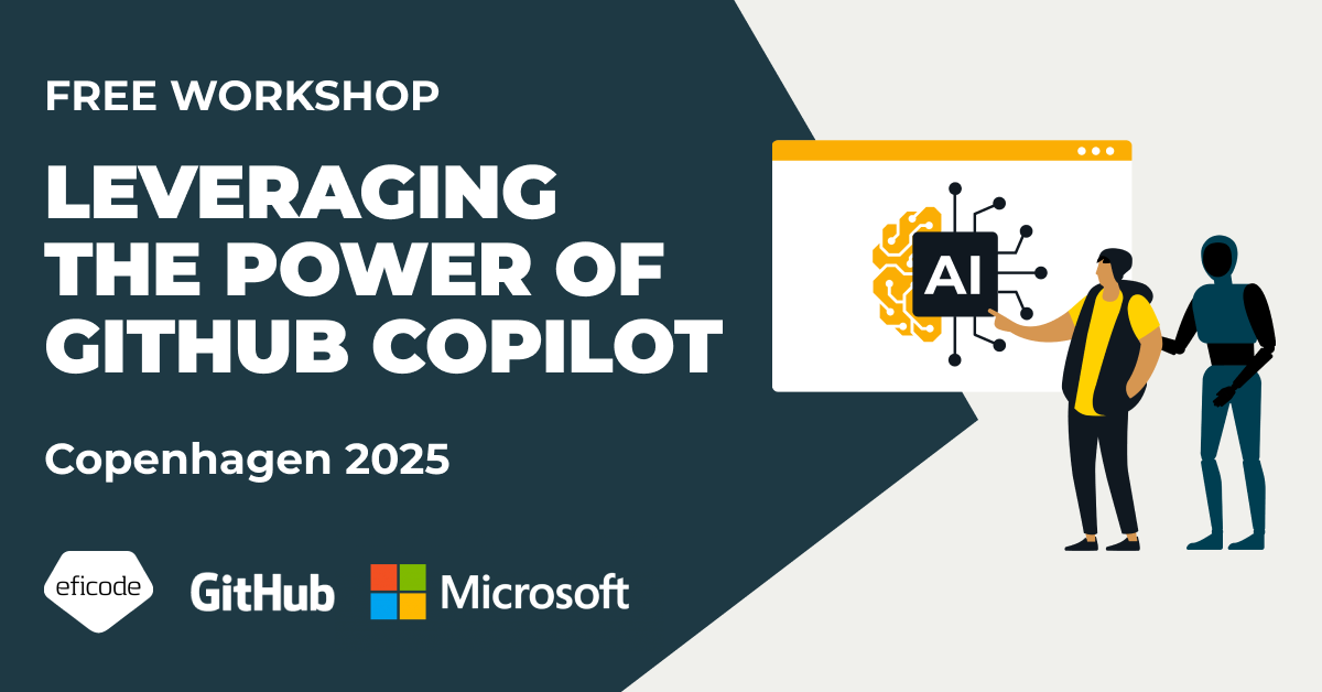 Event | GitHub Copilot workshop in Copenhagen 2025 | Eficode